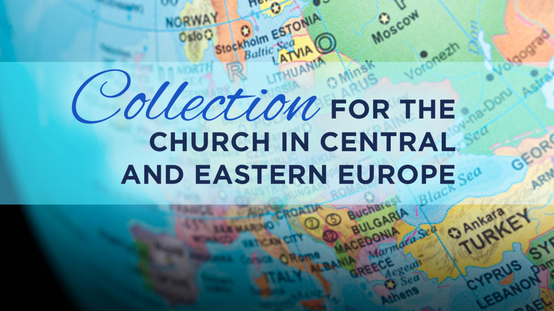 Collection for the Church in Central and Eastern Europe | Diocese of ...